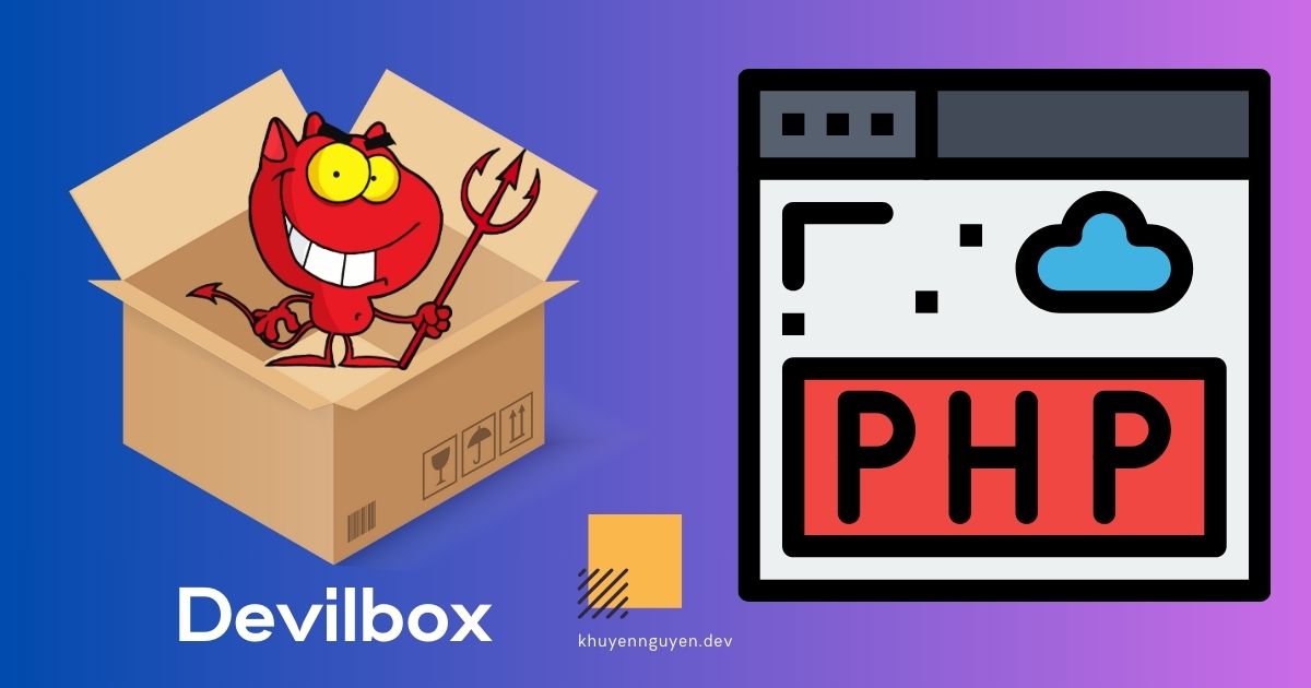 Devilbox - Môi trường phát triển dựa trên nền tảng Docker